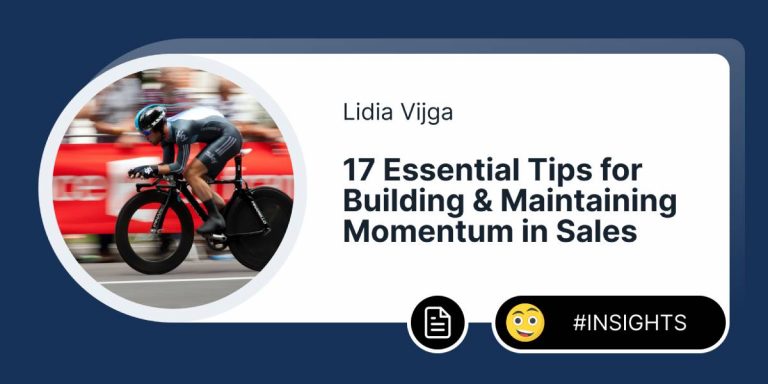 17 Essential Tips for Building and Maintaining Momentum in Sales